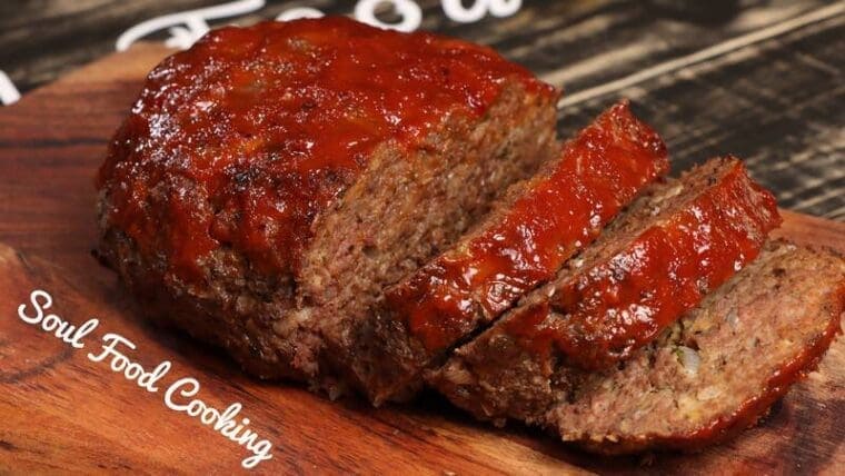 Best Meatloaf Recipe - From The Queen of Soul Food Cooking